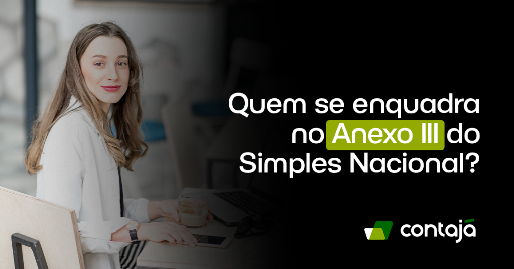 Anexo III Simples Nacional: Tabela completa, alíquotas e impostos ...